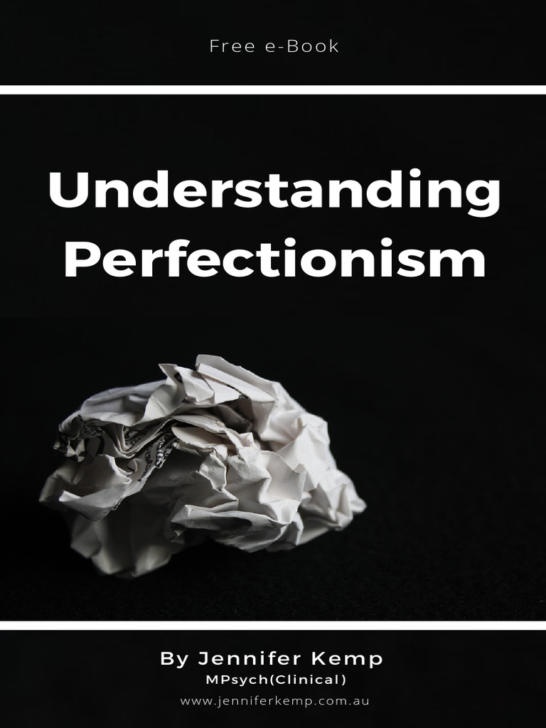 Understanding Perfectionism | PDF | Perfectionism (Psychology ...