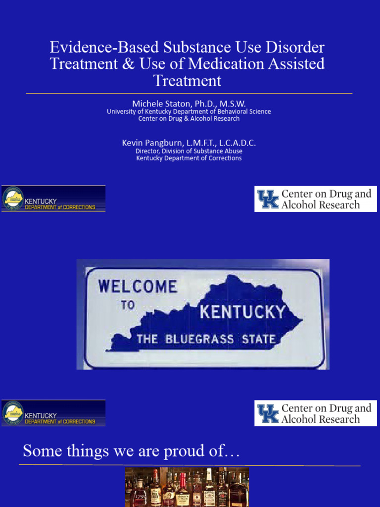 Evidence Based Substance Use Disorder Treatment - Use of Medication ...