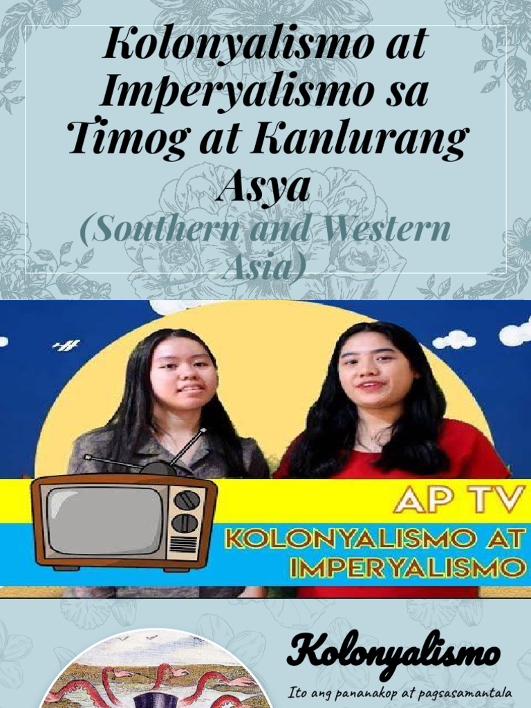 AP7 Ang Kolonyalismo at Imperyalismo Sa Timog at Kanlurang Asya | PDF