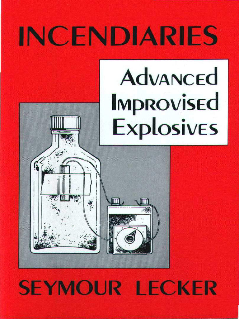 Incendiaries - Advanced Improvised Explosives | PDF | Ethanol ...