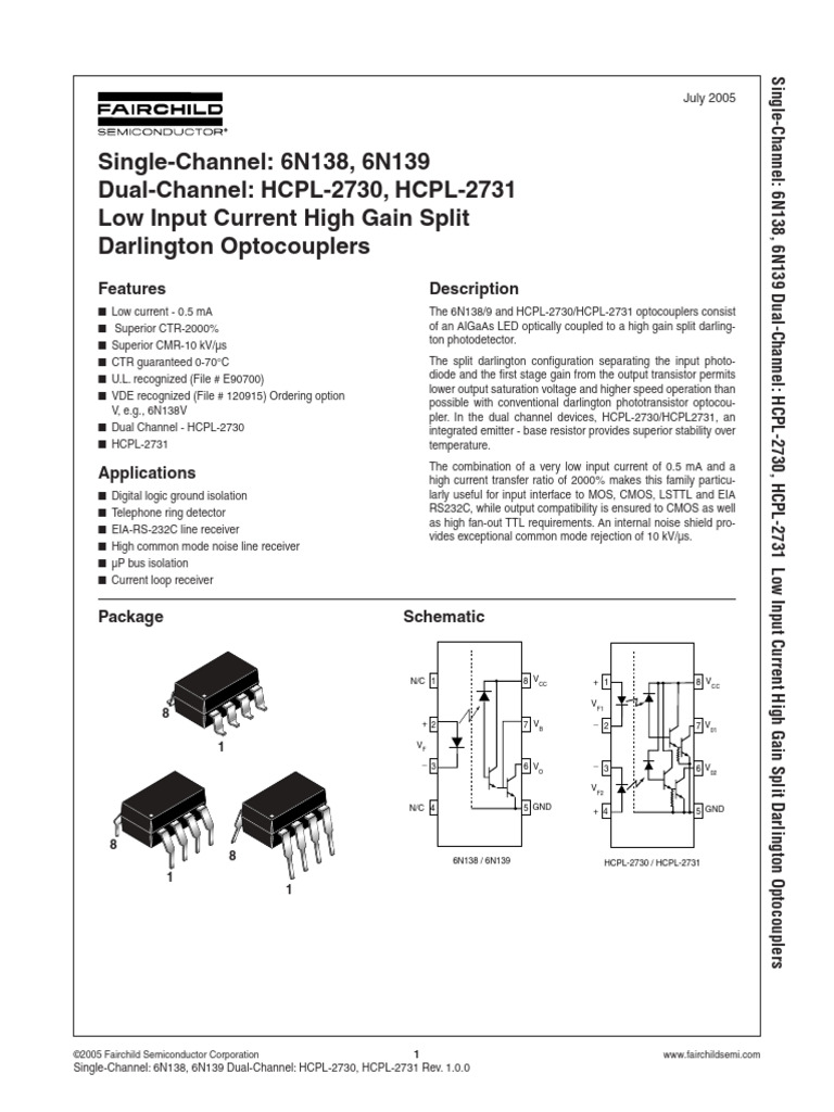 Single-Channel: 6N138, 6N139 Dual-Channel: HCPL-2730, HCPL-2731 Low Input Current High Gain ...