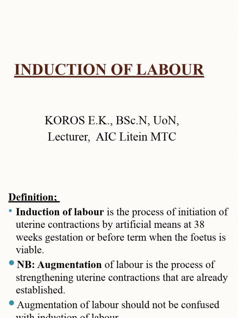 Induction of Labour-Koros E.K. | PDF | Childbirth | Medical Specialties