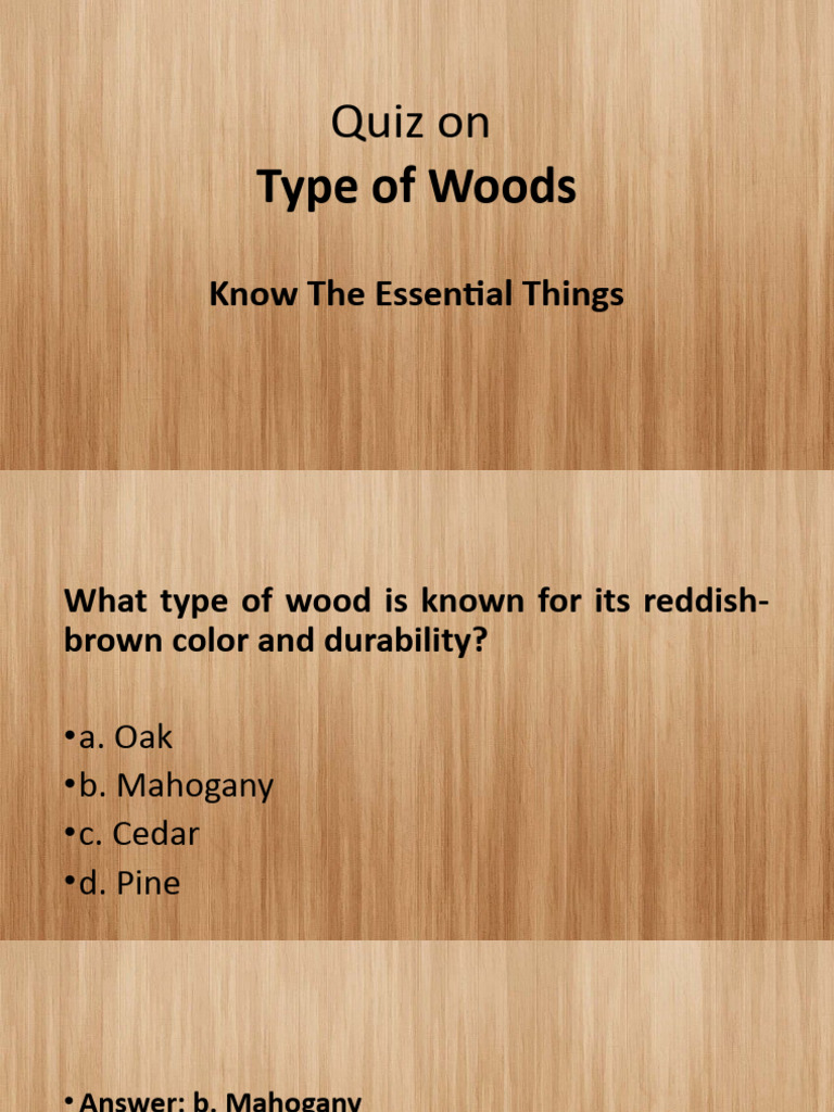 Wood Types Quiz: Test Your Knowledge | PDF | Wood | Furniture