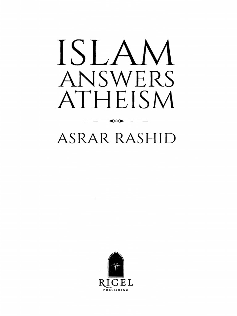 Islam Answers Atheism - Asrar Rashid | PDF | Faith | Atheism