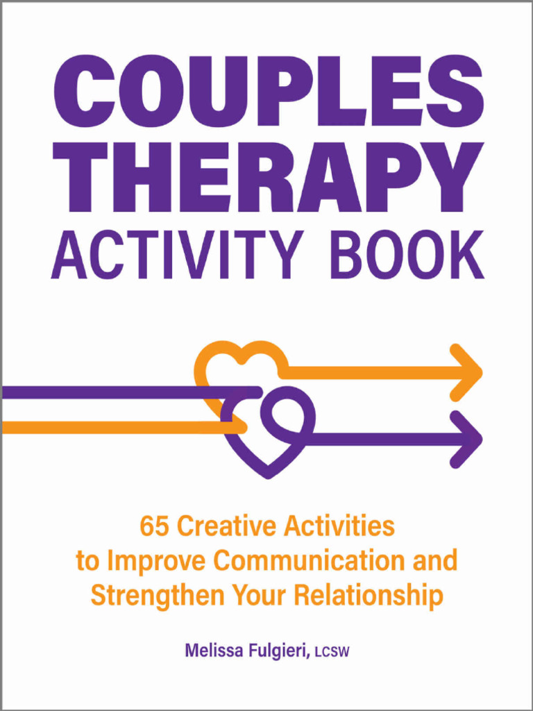 Couples Therapy Activity Book 65 Creative Activities To Improve Communication and Strengthen ...