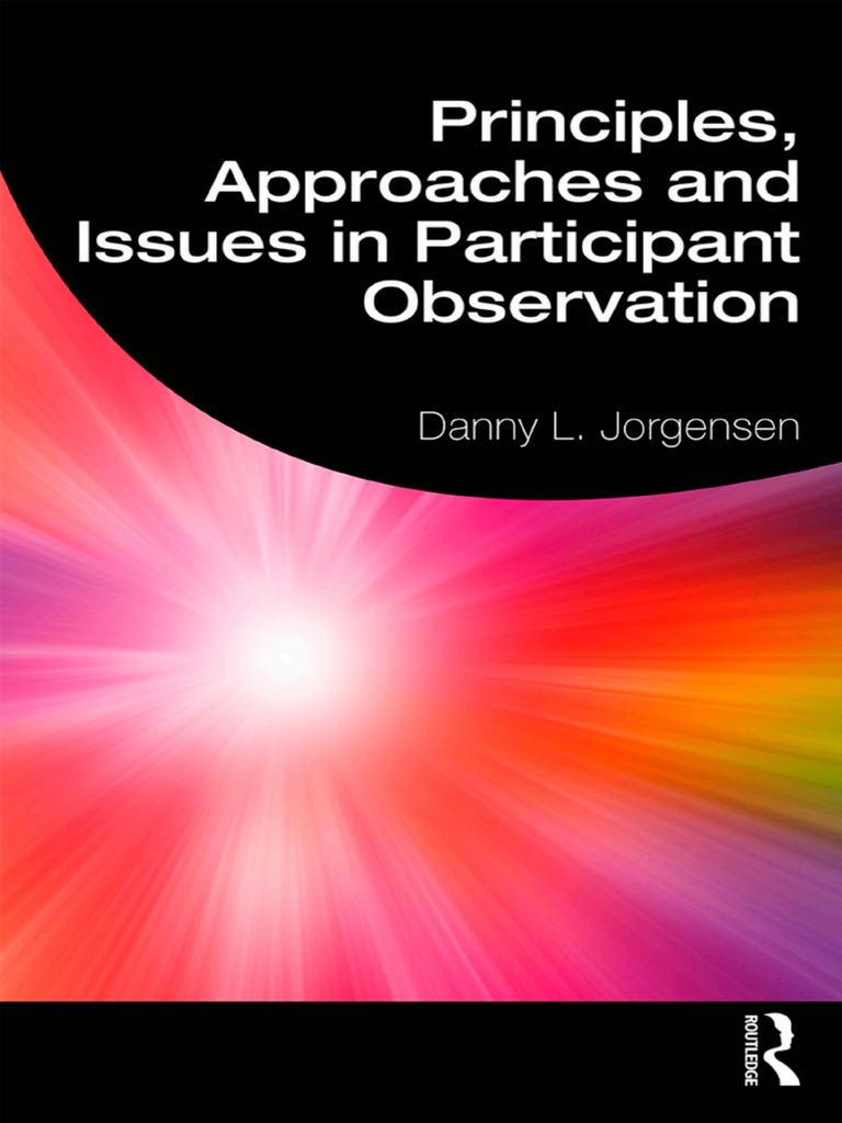 Principles, Approaches and Issues in Participant Observation (Danny L ...