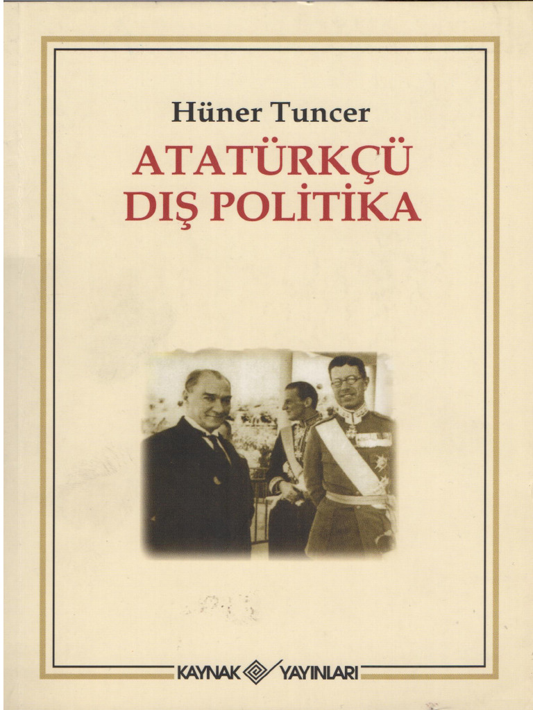 Huner Tuncer Ataturkcu Dis Politika | PDF