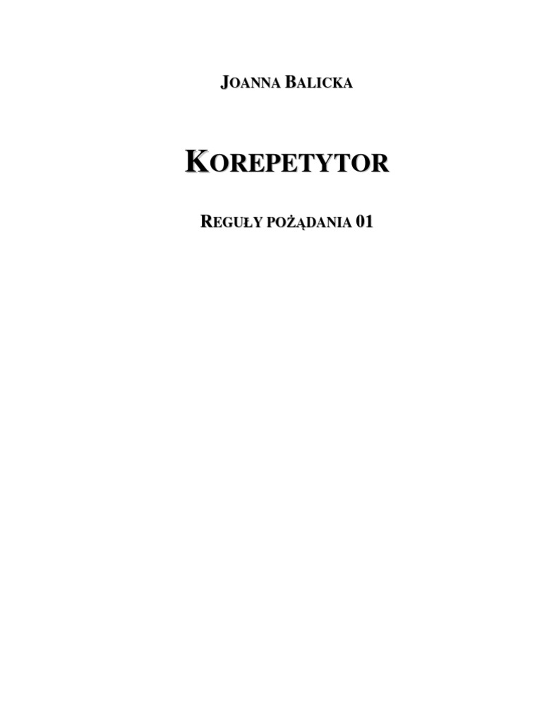Joanna Balicka - Reguły Pożadania 01 Korepetytor | PDF Joanna Balicka - Reguły Pożadania 01 Korepetytor | PDF