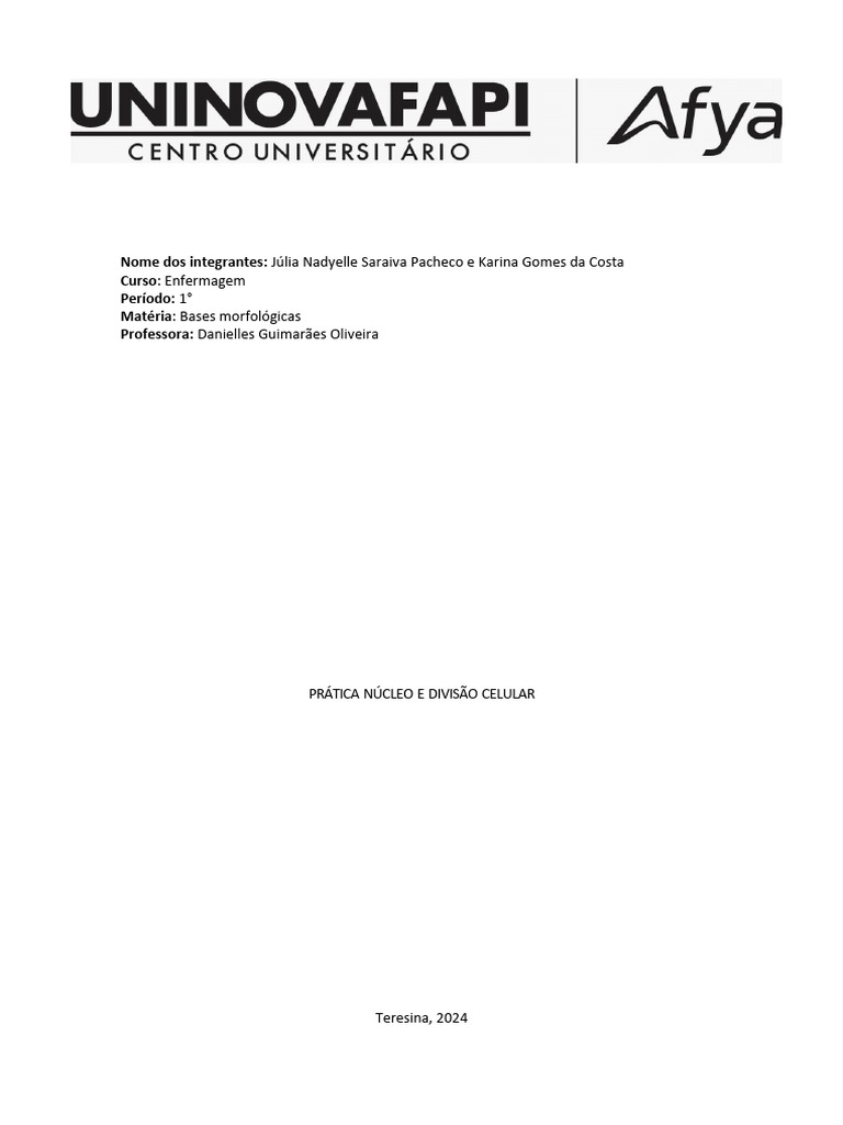 Trabalho Prática Bases Morfologicas Núcleo e Divisão Celular 1 Periodo Julia | PDF | Célula ...