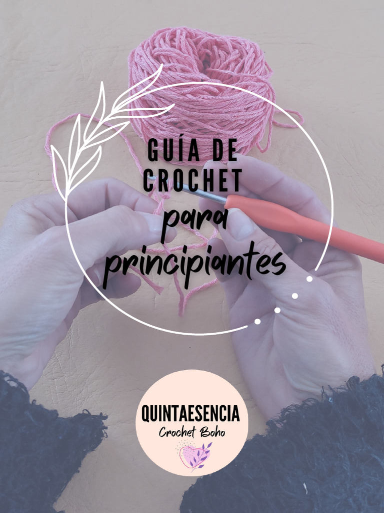 Guia PDF Crochet para Principiantes by Quintaesencia | PDF