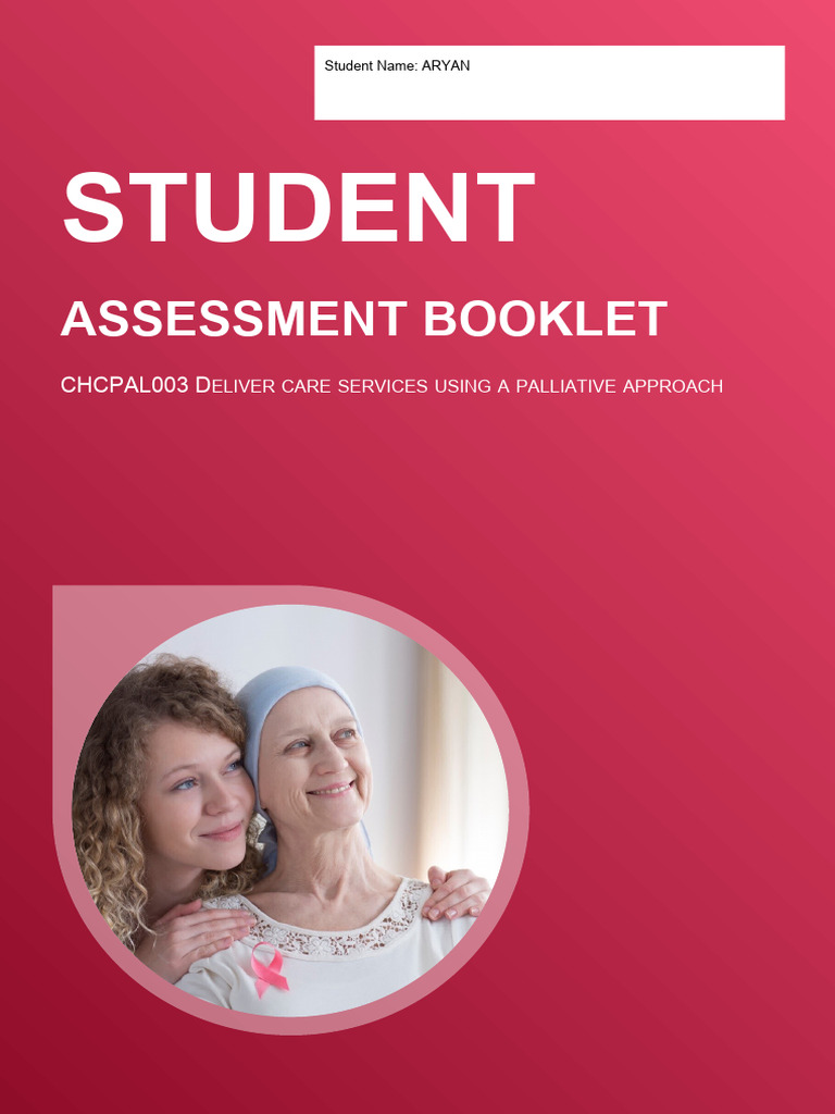 CHCPAL003 Student Assessment Booklet V1.2.v1.0 | PDF | Terminal Illness ...