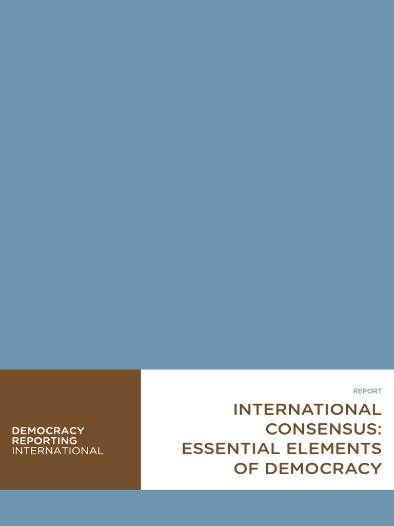 International Consensus Essential Elements of Democracy | PDF ...