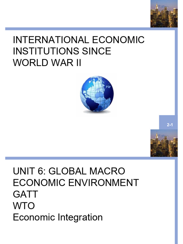 Unit-6 International Economic Institutions | PDF | World Trade ...