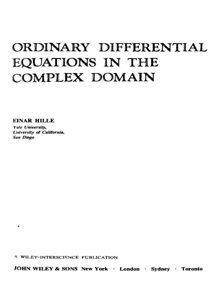 Ordinary Differential Equations in The Complex Domain (Einar Hille) | PDF