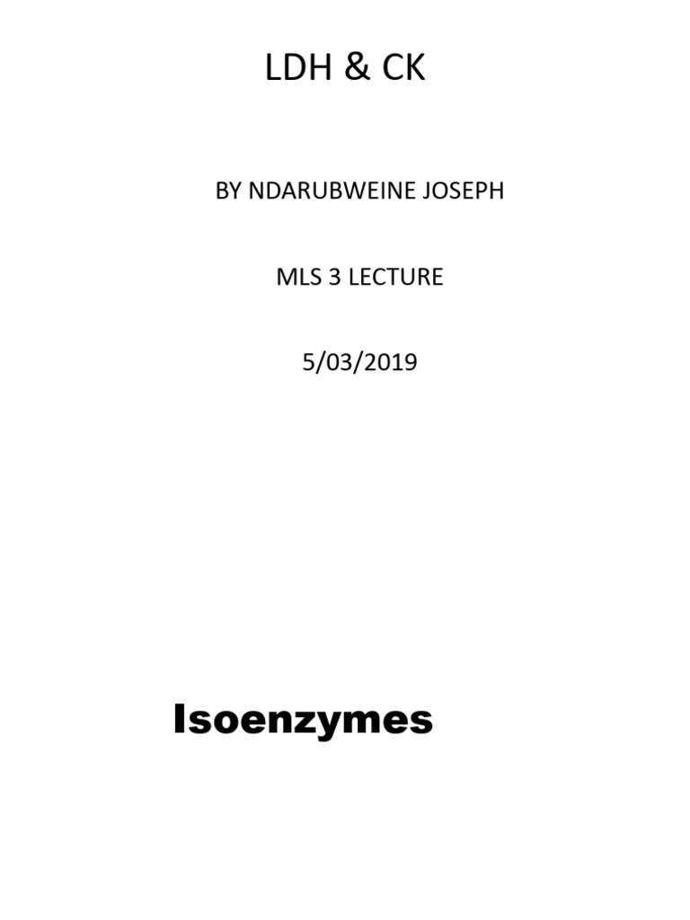 MLS Iii LDH & CK Lecture Notes 2019 | PDF | Lactate Dehydrogenase ...