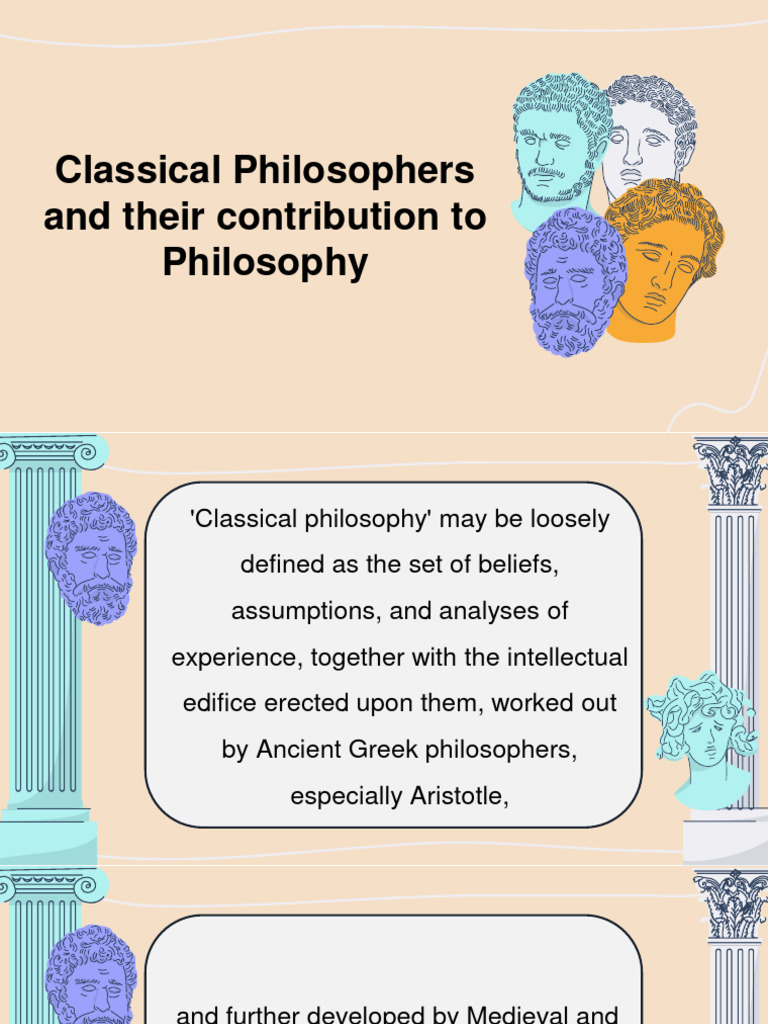 Classical Philosophers and Their Contribution To Philosophy | PDF ...