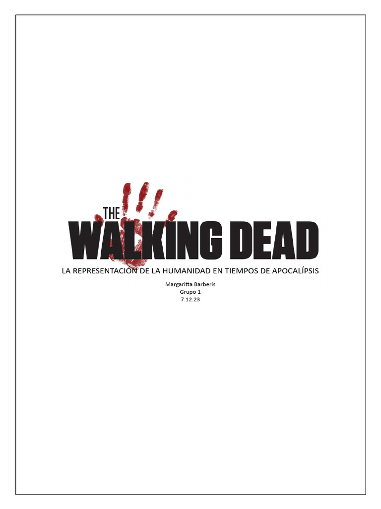 The Walking Dead La Representación De La Humanidad En Tiempos De