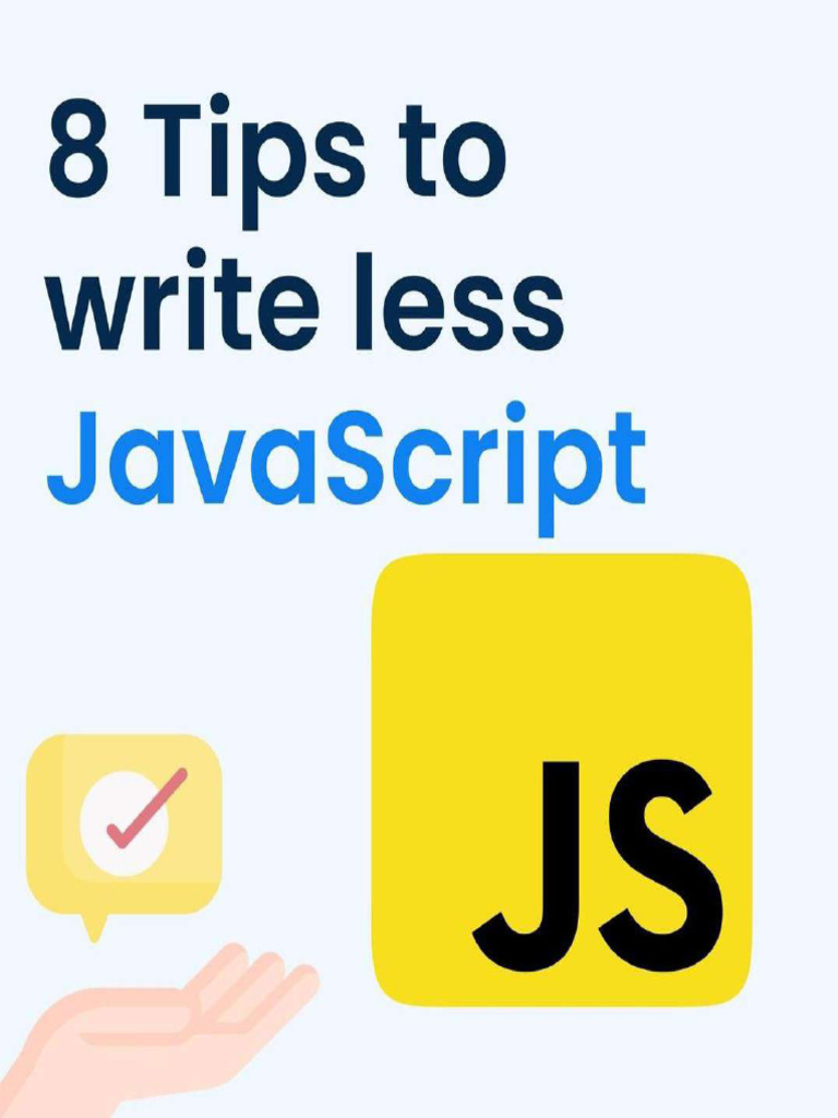 8 Tips To Write Less Javascript | PDF 8 Tips To Write Less Javascript | PDF