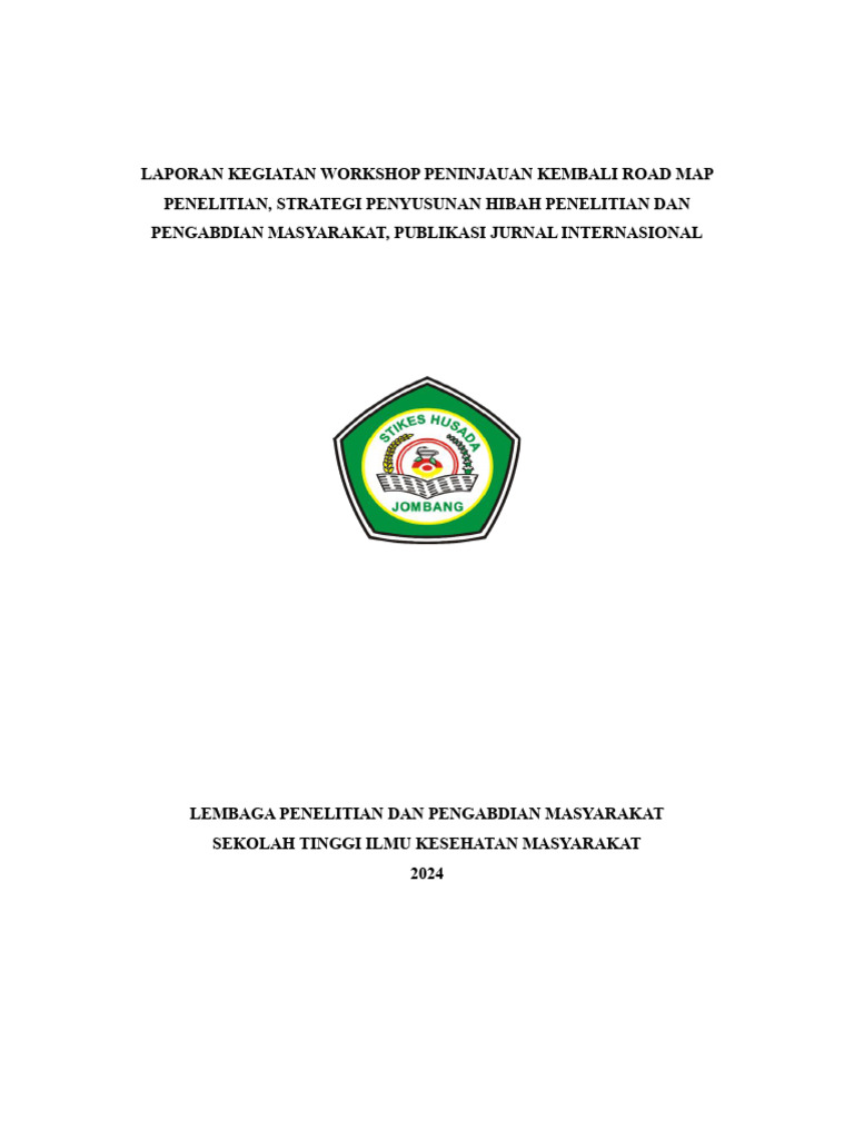NEW Laporan Kegiatan Proposal Workshop Strategi Publikasi Jurnal Internasional, Road Map ...