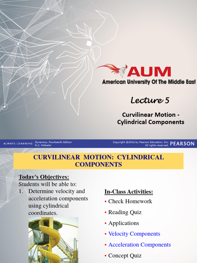 Lecture 05 - Curvilinear Motion - Cylindrical Components | PDF | Acceleration | Velocity