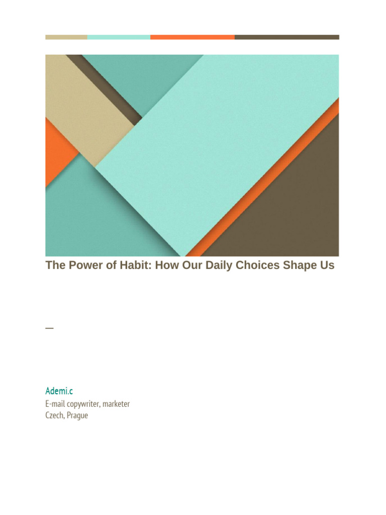 Habits: Daily Choices Shape Our Lives | PDF | Self-Improvement | Wellness