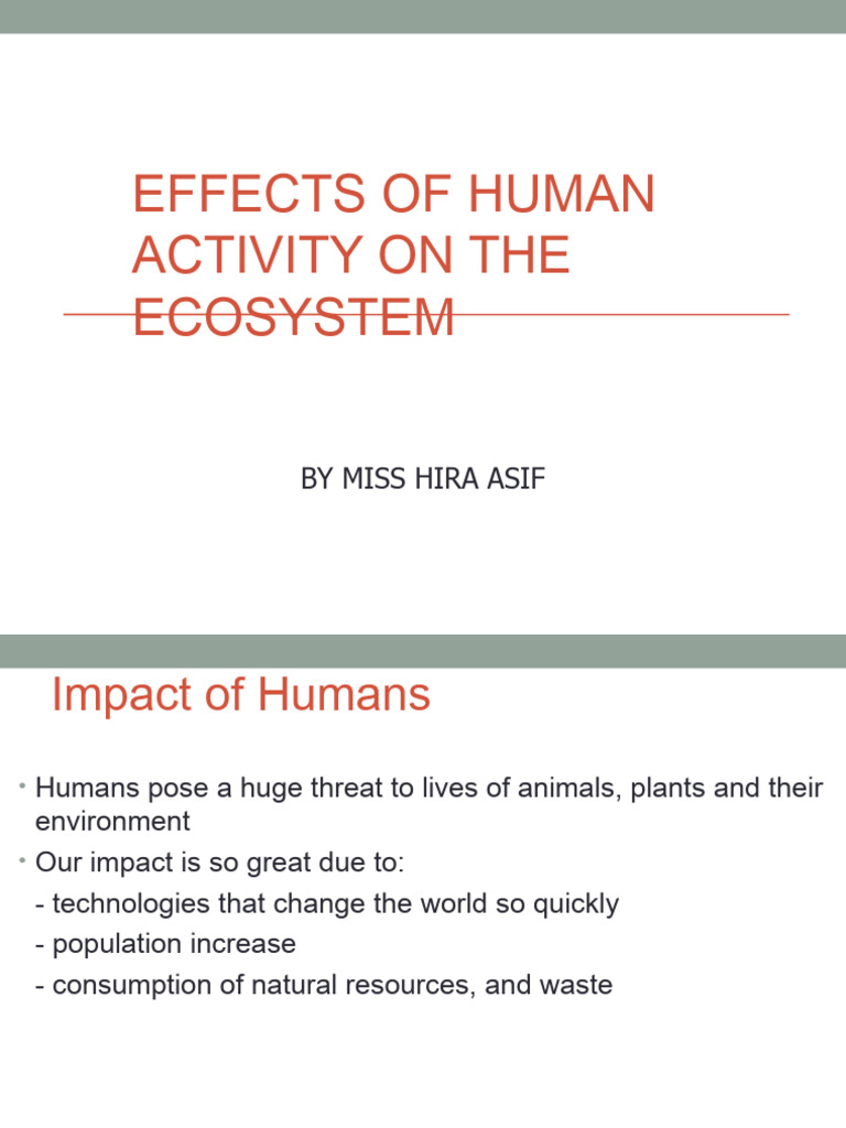 Human Impact on Ecosystems Explained | PDF | Technology & Engineering