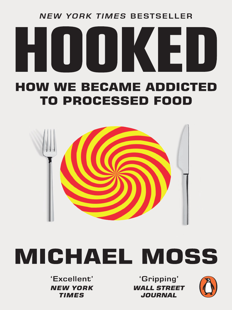 Hooked - How We Became Addicted To Processed Food by Michael Moss | PDF | Mc Donald's | Meal