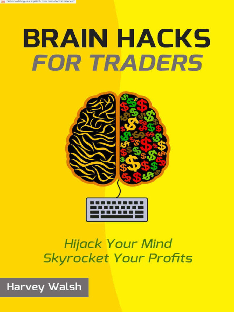 Brain Hacks For Traders - ES | PDF