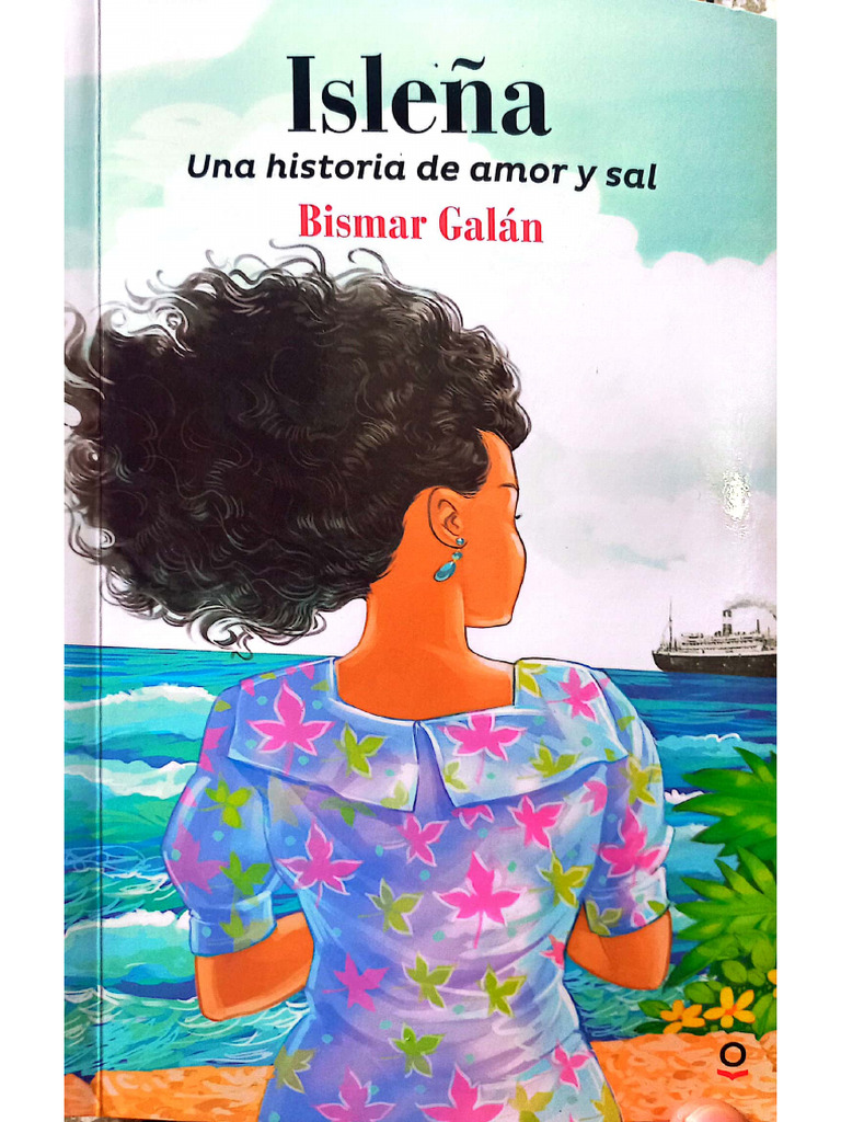 Isleña historia de amor y sal de bismar galan | PDF
