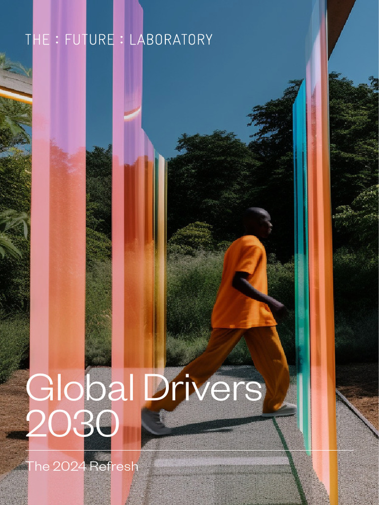 Global Drivers 2030 by The Future Laboratory Executive Summary | PDF