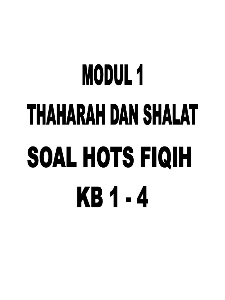 Soal Hots Fikih Modul 1 KB1 - 4 Tentang Thaharah Dan Shalat | PDF | Perjalanan | Agama ...
