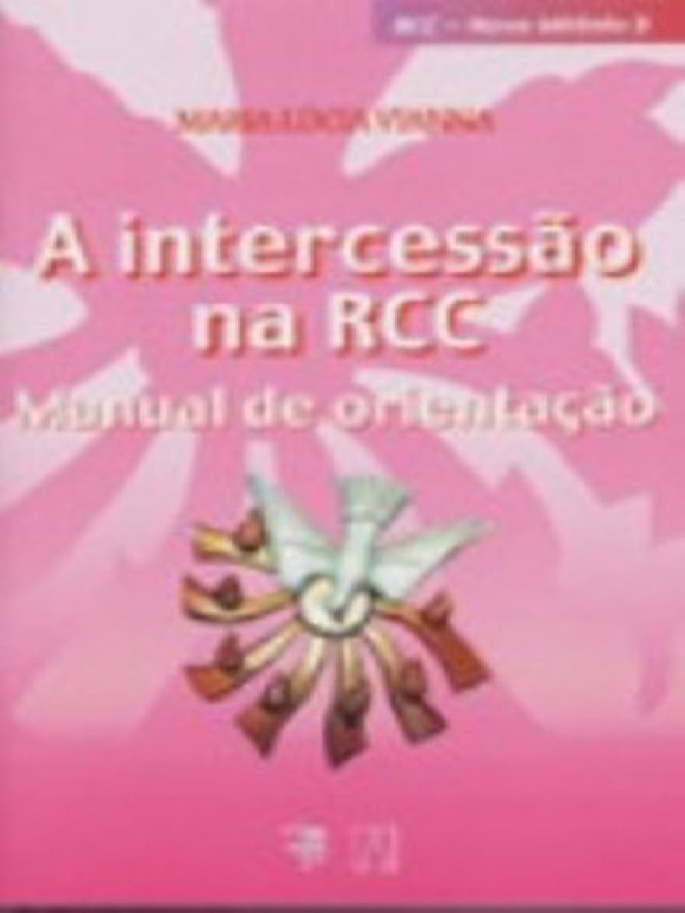 Resumo a Intercessao Na Rcc Manual de Orientacao Maria Lucia Vianna (1 ...