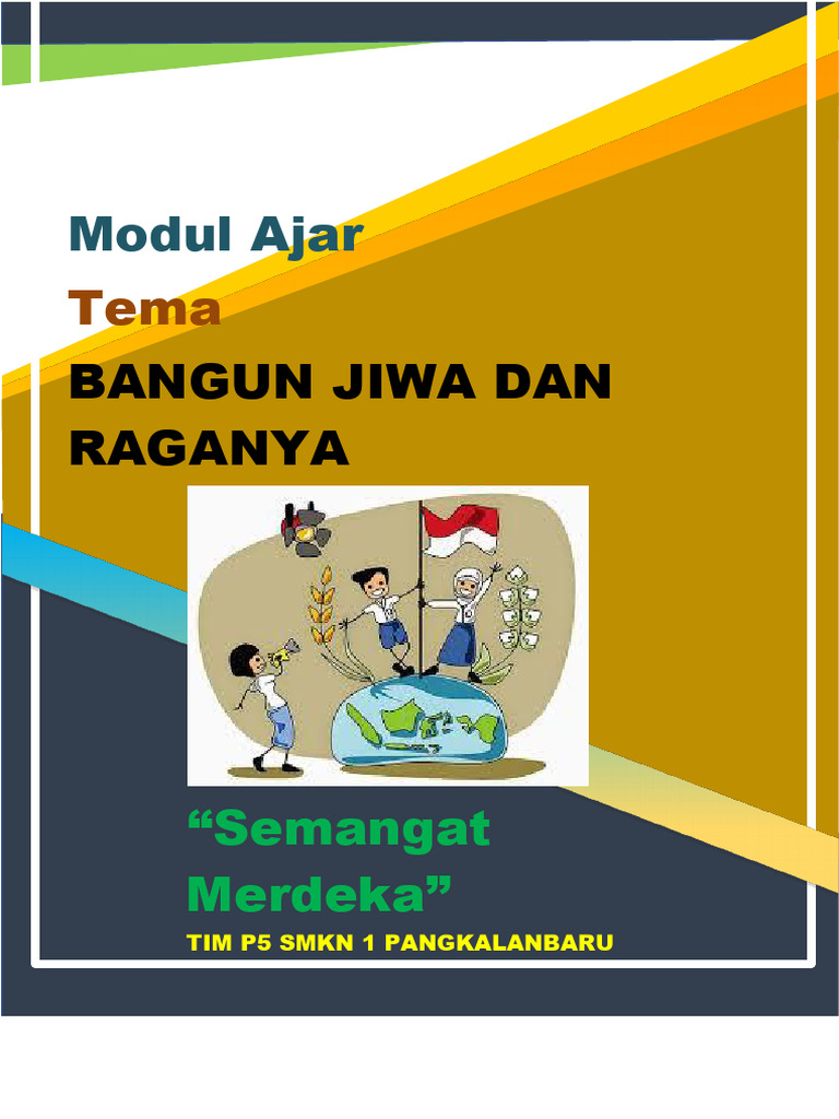 MODUL AJAR P5_BANGUN JIWA DAN RAGANYA (SEMANGAT MERDEKA) | PDF