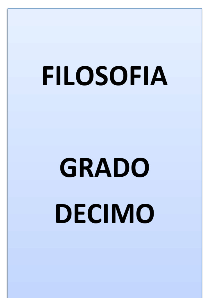 Filosofia Grado Decimo - Docx Preparador 2024 | PDF | Argumento | Razonamiento deductivo
