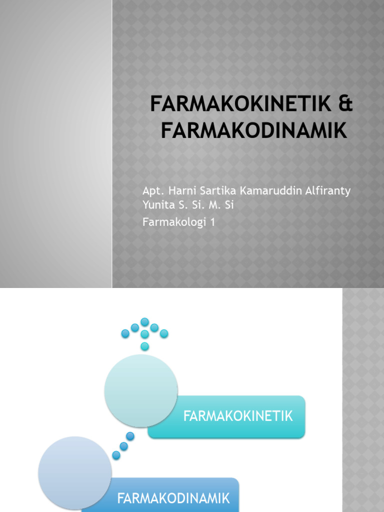 Farmakokinetik Dan Farmakodinamik PPT Agrival Setyo Aryadana | PDF