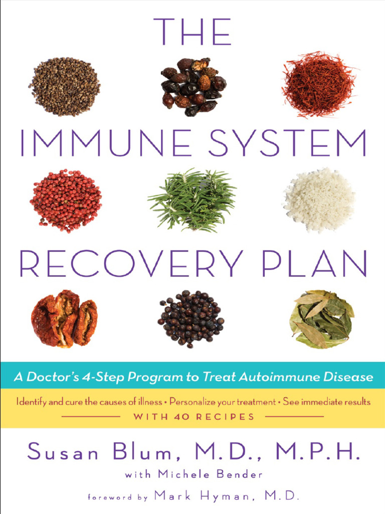 The Immune System Recovery Plan - A Doctor's 4-Step Program To Treat ...