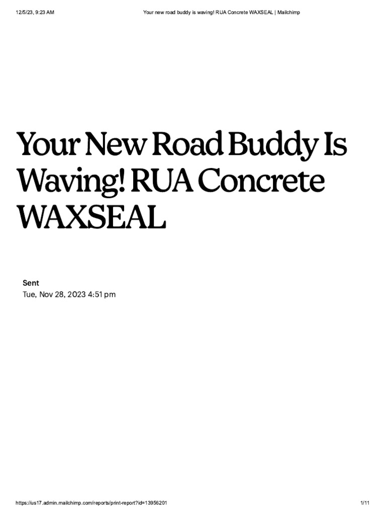 Your New Road Buddy Is Waving! RUA Concrete WAXSEAL - Mailchimp | PDF