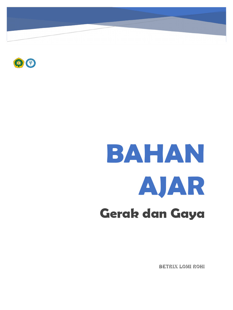 Bahan Ajar Gerak Dan Gaya-Betrix M.C.J Lomi Rohi-MICROTEACHING | PDF