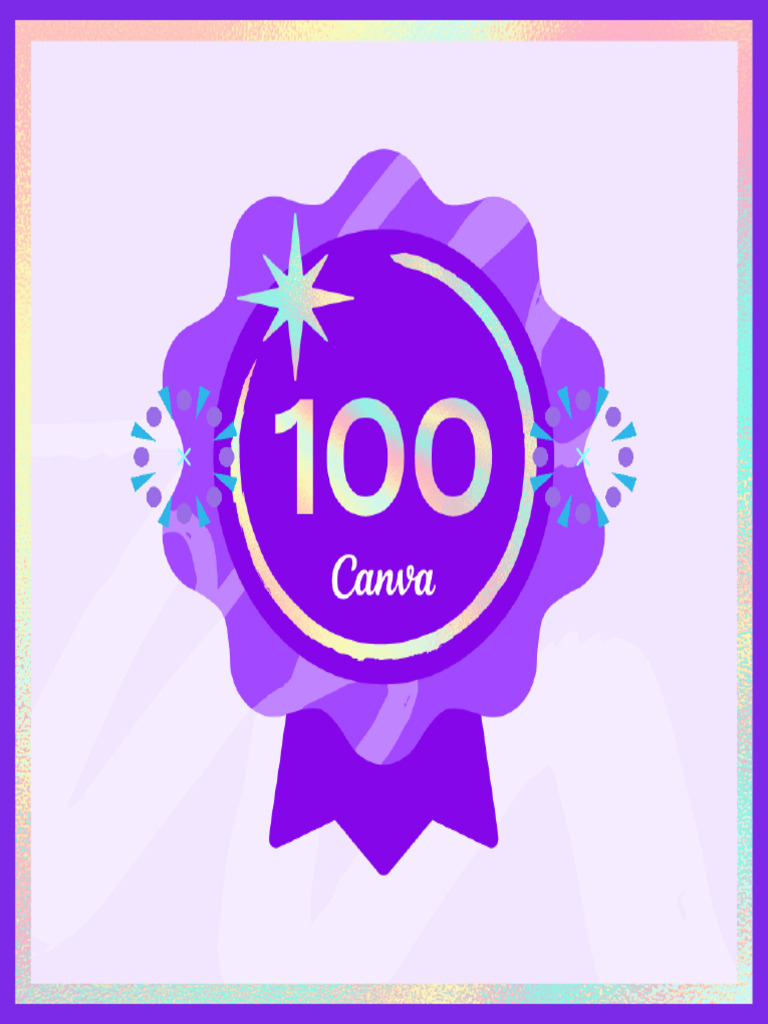 Insignia Por Haber Creado 100 Diseños en Canva - 20240325 - 001845 ...