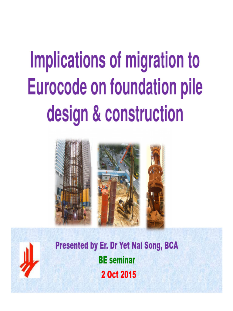 3 Implications of Eurocode On Pile Design DR Yet Nai Song | PDF | Deep ...