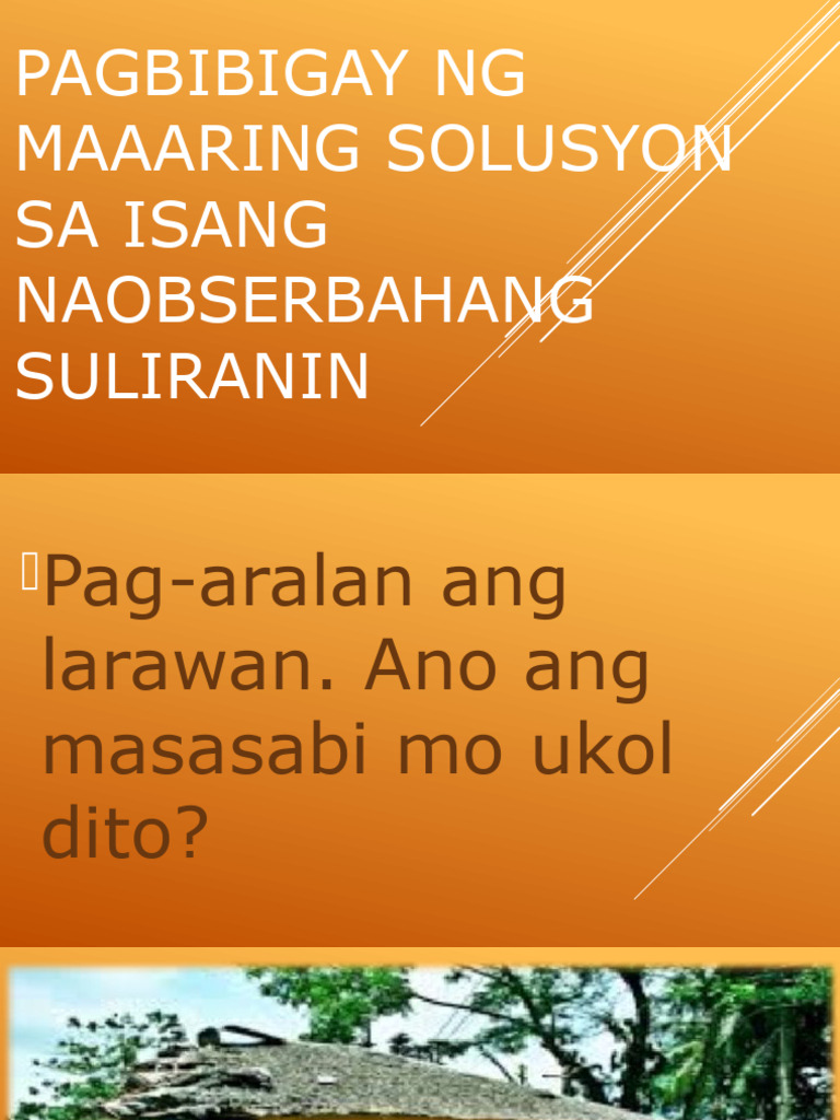 FILIPINO 6 PPT Q4 W4 - Pagbibigay NG Maaaring Solusyon Sa Isang ... FILIPINO 6 PPT Q4 W4 - Pagbibigay NG Maaaring Solusyon Sa Isang ...