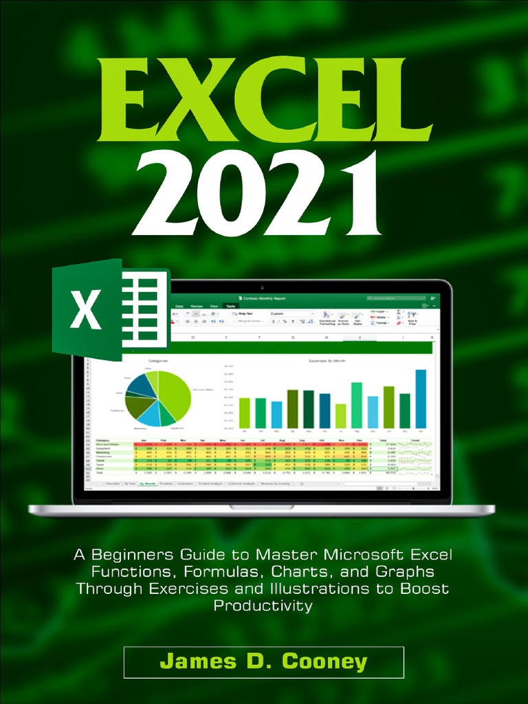 Excel 2021 A Beginners Guide To Master Microsoft Excel Functions, Formulas, Charts, and Graphs ...