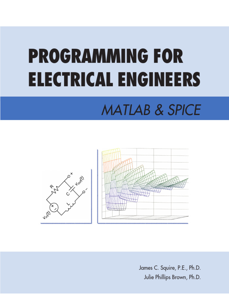 Programming For Electrical Engineers - MATLAB and Spice | PDF