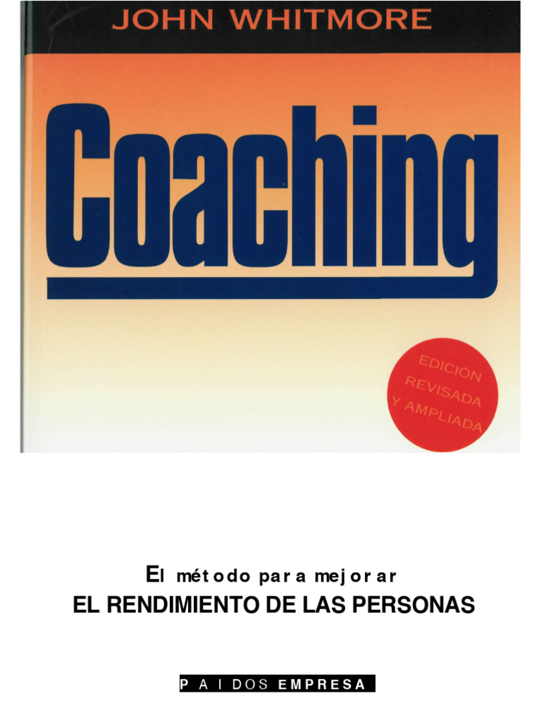 Coaching - John Whitmore. Cap.1 | PDF | Business | Ciencias del ...