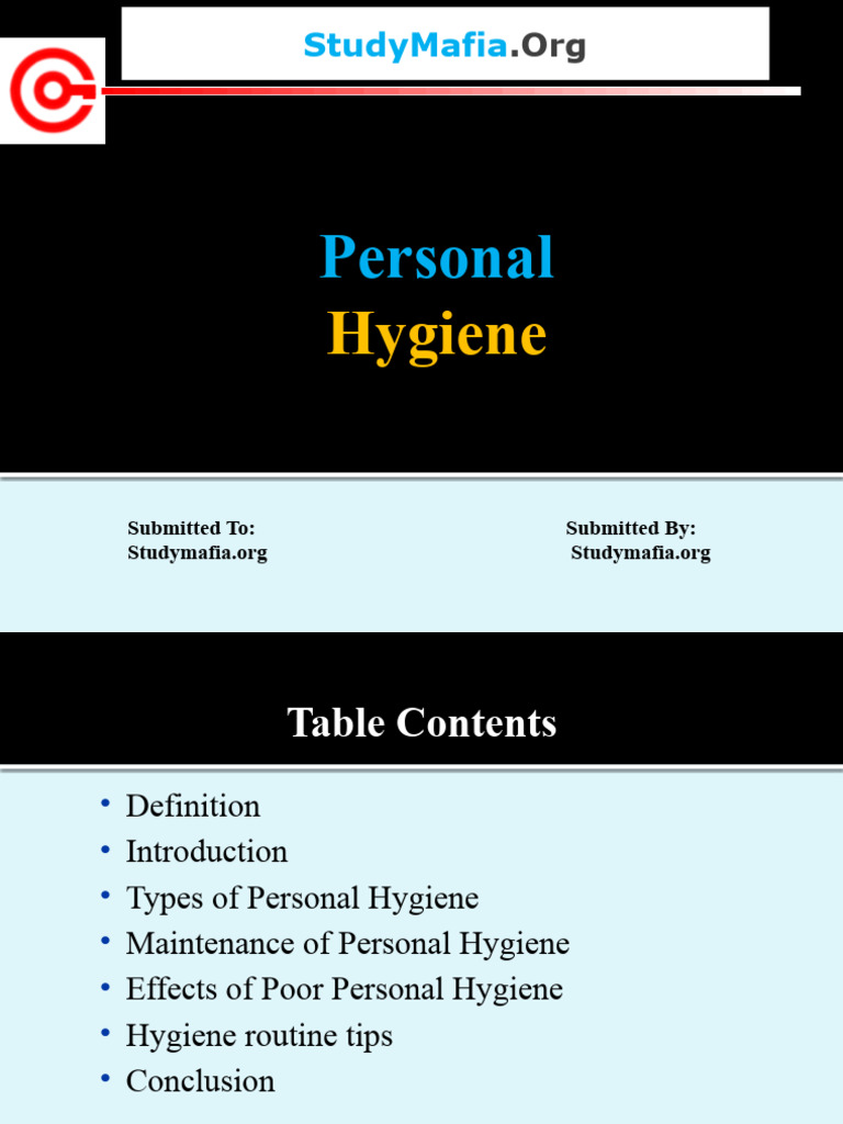Personal Hygiene PPTT | PDF | Hygiene | Oral Hygiene