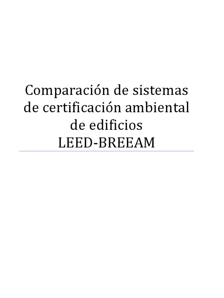 Comparativa Breeam-Leed | PDF | Liderazgo en Energía y Diseño Ambiental ... Comparativa Breeam-Leed | PDF | Liderazgo en Energía y Diseño Ambiental ...