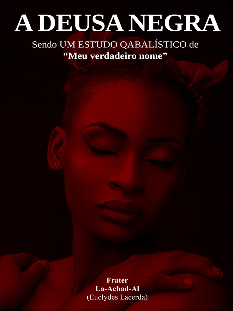 A Deusa Negra (Euclydes Lacerda de Almeida) (Z-Library) | PDF | Filosofia