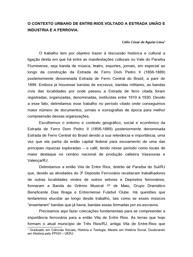 O Contexto Urbano de Entre-Rios Voltado A Estrada União e Industria e A ...