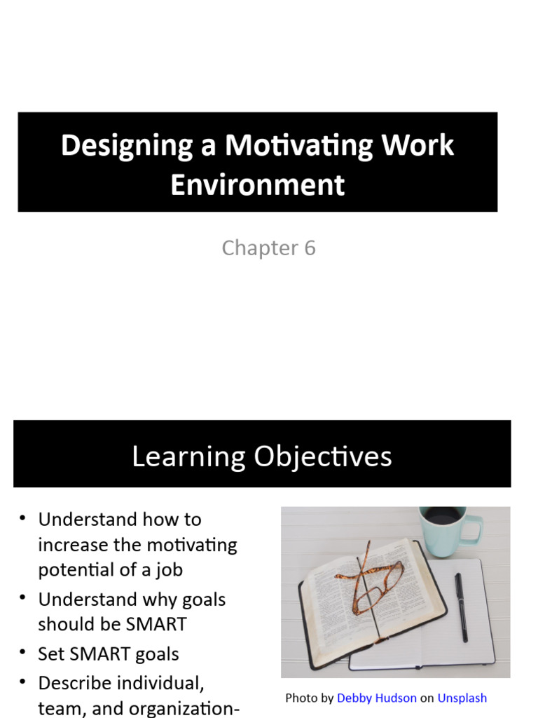 Week 5 Chapter 6 Designing A Motivating Work Environment | PDF ...