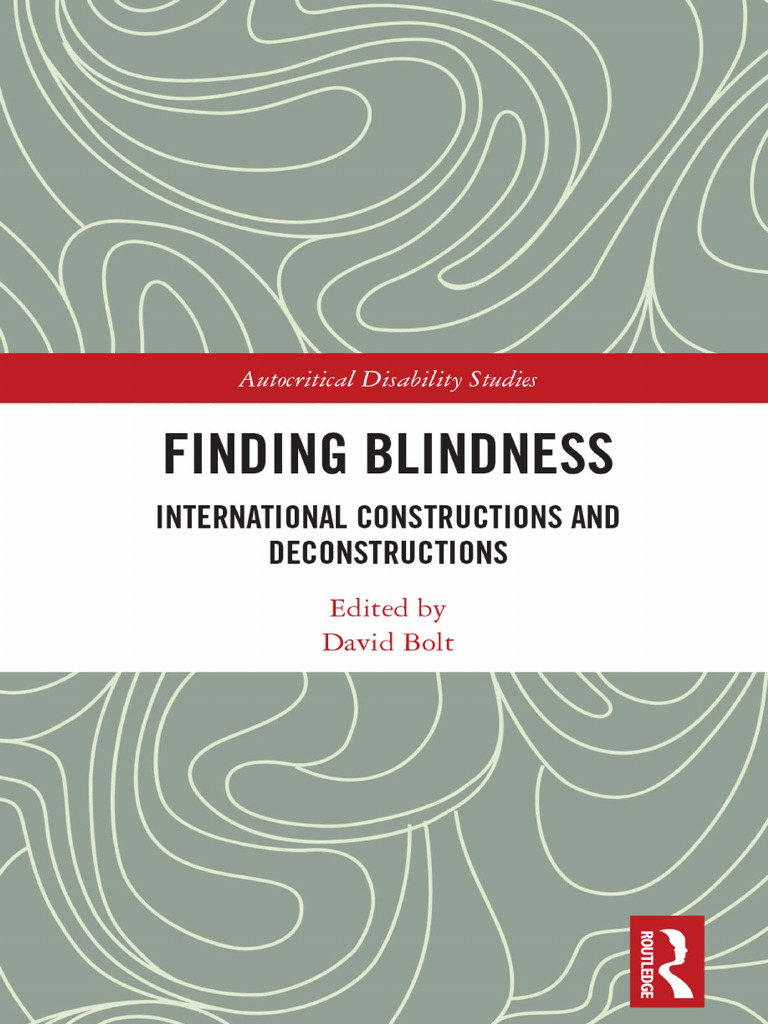 Finding Blindness International Constructions and Deconstructions ...